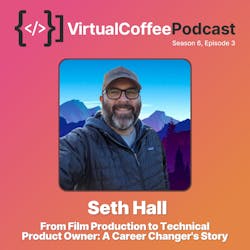 Seth Hall - From Film Production to Technical Product Owner: A Career ...
