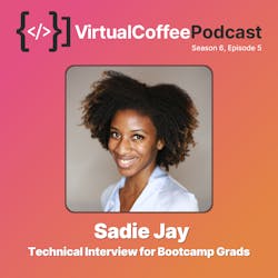 Sadie Jay - Technical Interviews for Bootcamp Grads