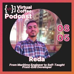 Reda - From Maritime Engineer to Self-Taught Front-End Developer